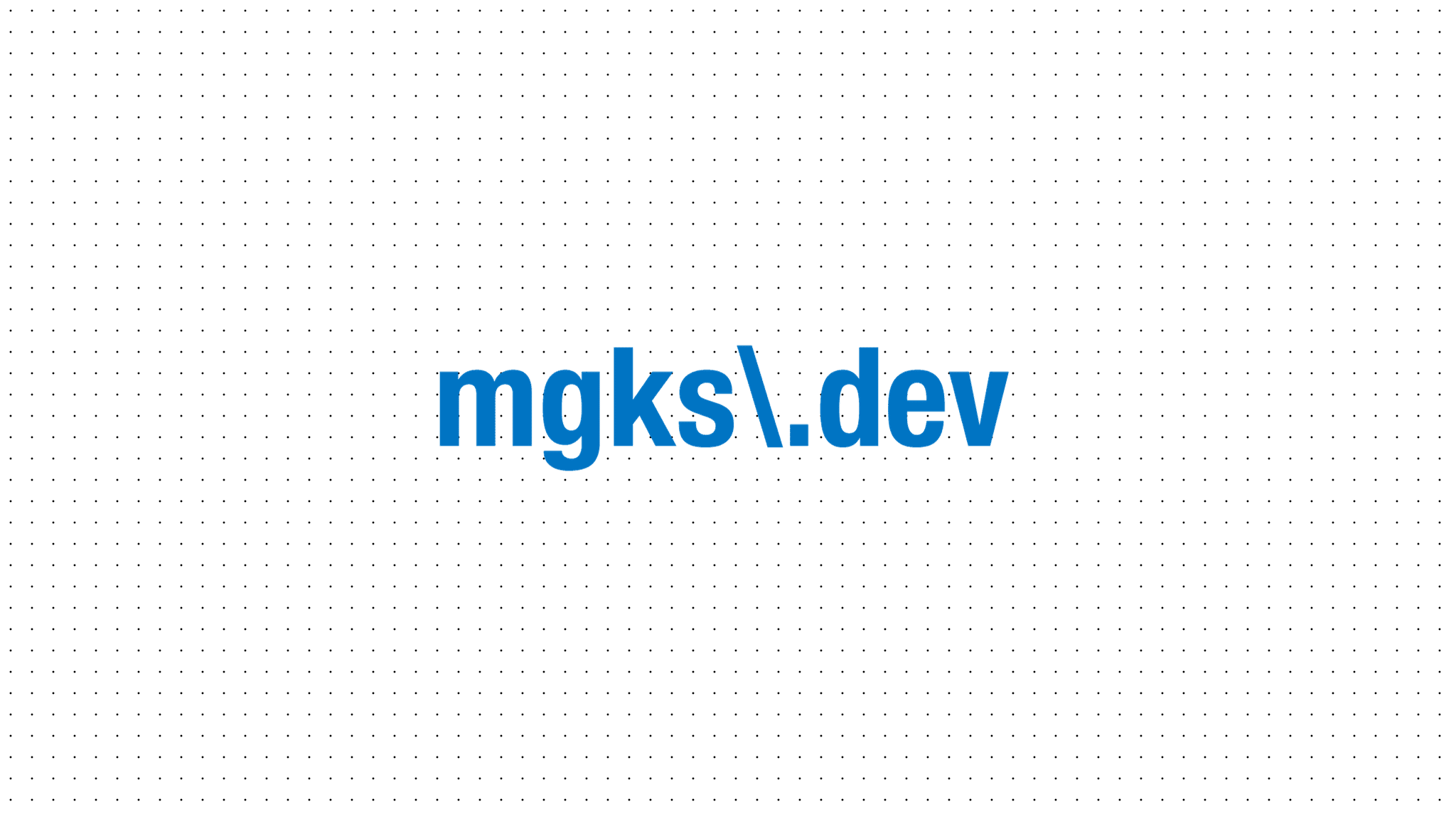 Open source, problem solving and stories : mgks.dev